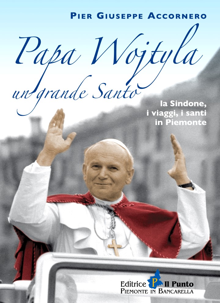 PAPA WOJTYLA un grande Santo | Editrice il Punto PAPA WOJTYLA un grande Santo | Editrice il Punto